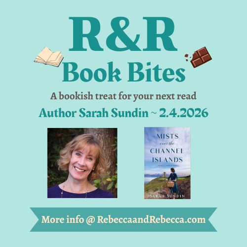 Book Bites with Sarah Sundin – Rebecca and Rebecca